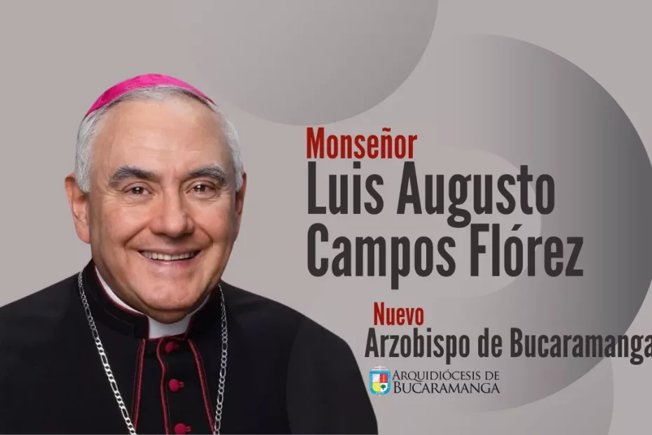 Nuevo Arzobispo de Bucaramanga: Mons. Luis Augusto Campos - Radio ...